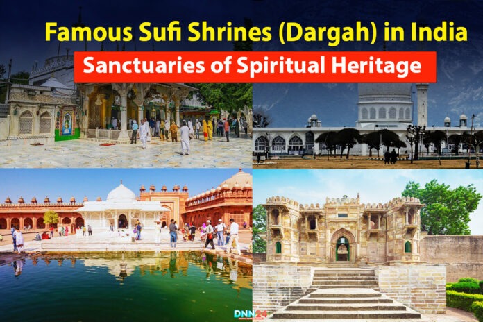 Famous Sufi Shrines (Dargah) in India